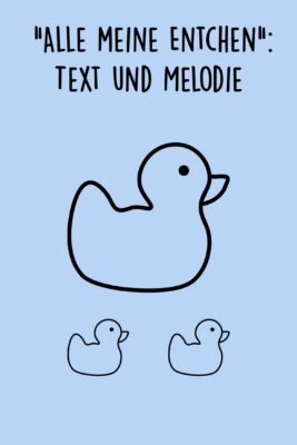 Alle meine Entchen - Text und Melodie des Kinderliedes